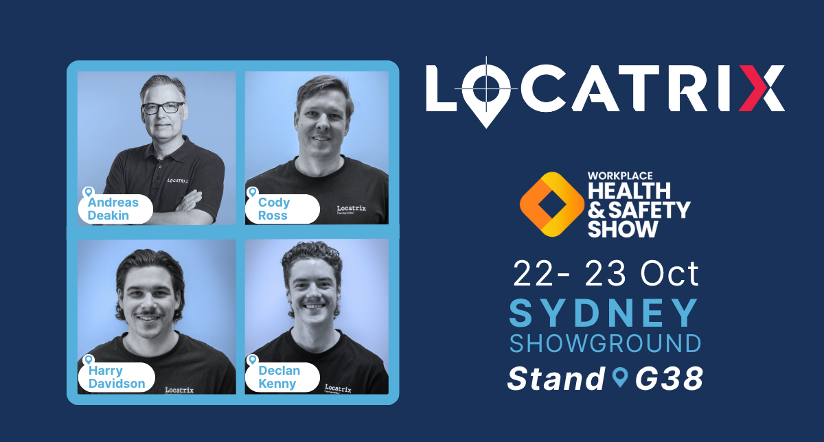 Meet the Locatrix team at the Work Place Safety Event Sydney 2025 | Locatrix